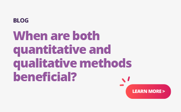When are both quantitative and qualitative methods beneficial?