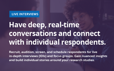 In-Depth Interviews & Focus Groups - Voxpopme Live Interviews