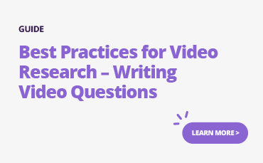 Best Practices for Video Research: How to Write Great Questions
