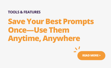 Prompt Saving: Save Your Best Prompts Once—Use Them Anytime, Anywhere ...