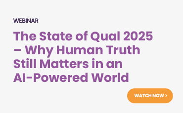 The State of Qual 2025 – Why Human Truth Still Matters in an AI-Powered ...