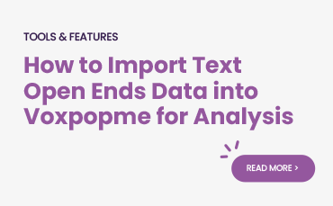 How to Import Text Open Ends Data into Voxpopme for Analysis - Voxpopme
